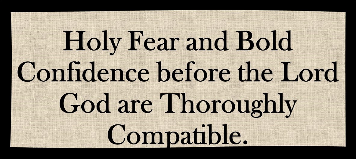 Holy Fear Versus Unholy Fright - A Sermon - Ardel Caneday